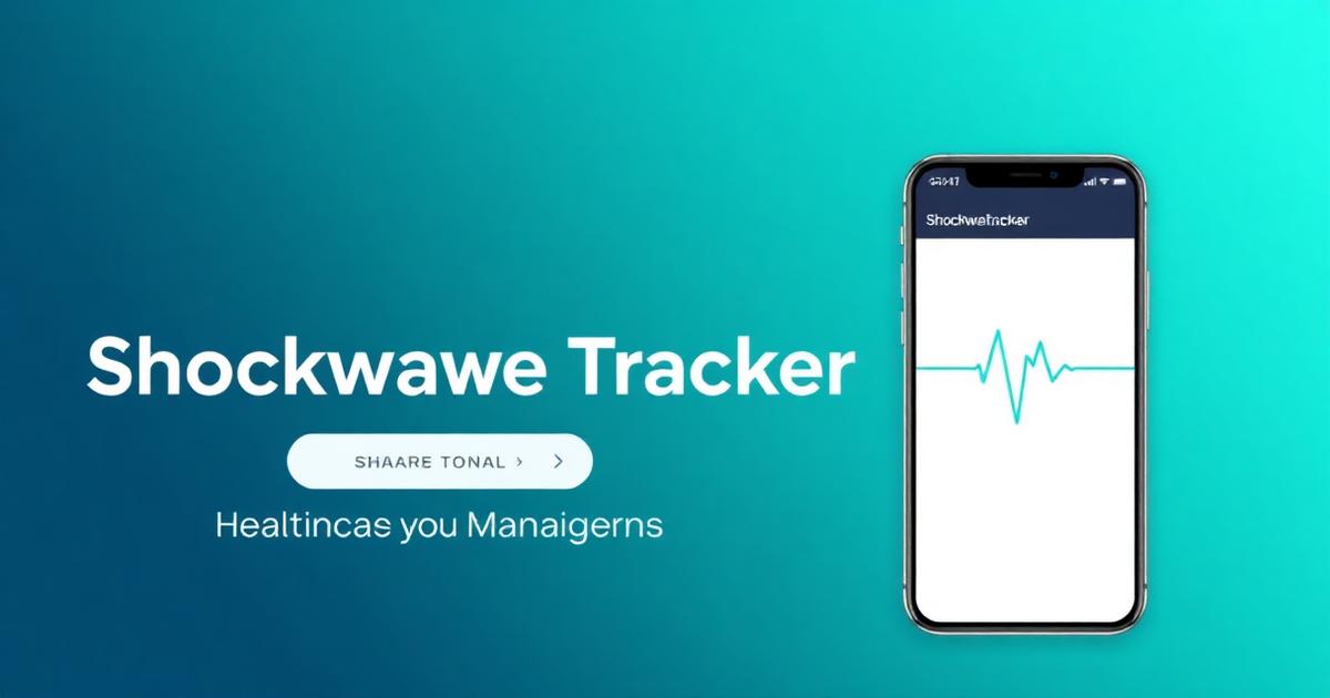 Shockwave Tracker - Healthcare Treatment Management